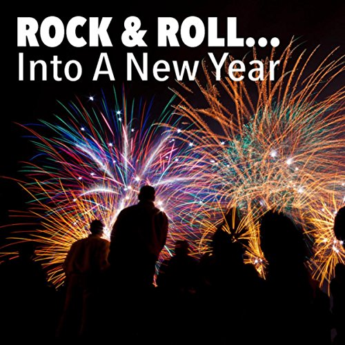 Écouter Rock & Roll... Into A New Year par VARIOUS ARTISTS sur Amazon ...