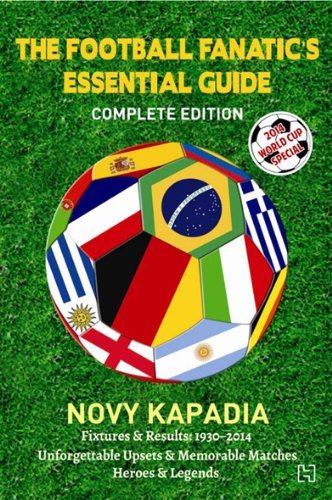 The Football Fanatic's Essential Guide : Kapadia, Novy: Amazon.in: Books