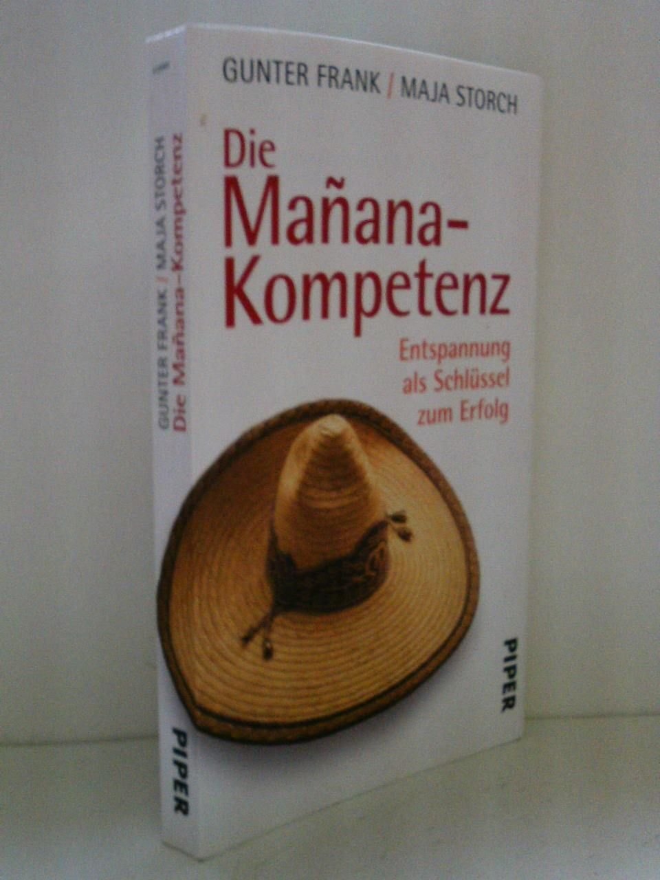 Die Mañana-Kompetenz: Entspannung als Schlüssel zum Erfolg : Frank ...