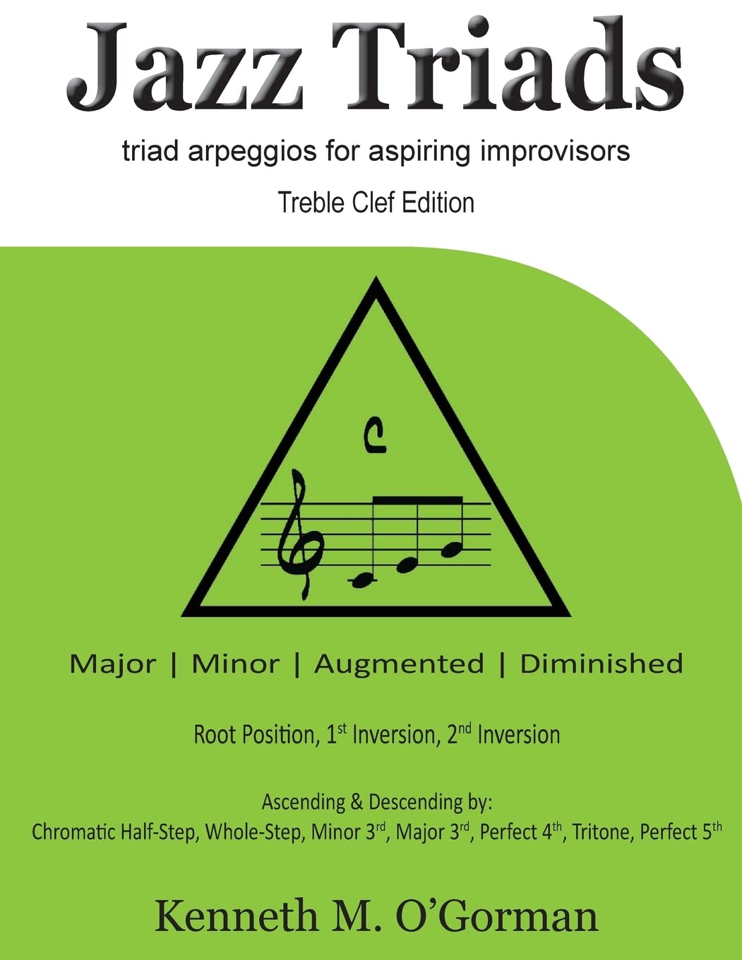 Jazz Triads: Triad arpeggios for aspiring improvisors: O'Gorman ...