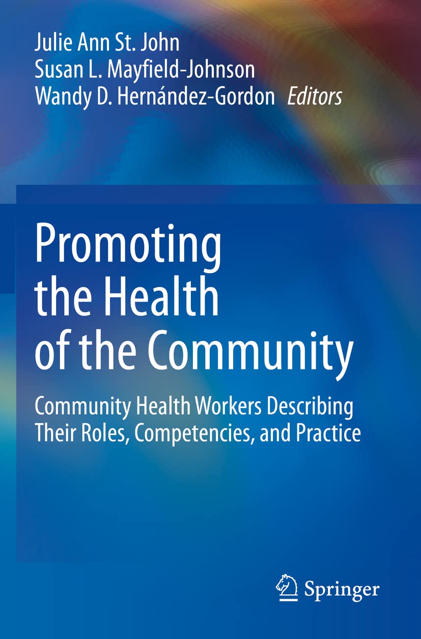 Promoting the Health of the Community: Community Health Workers ...