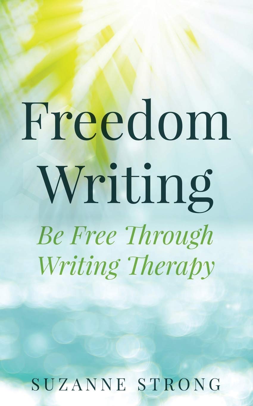 Amazon.com: Freedom Writing: Be free through writing therapy ...
