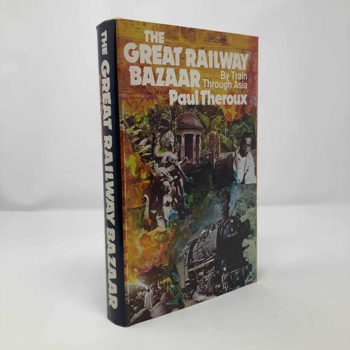 The Great Railway Bazaar: By Train Through Asia: Theroux, Paul ...