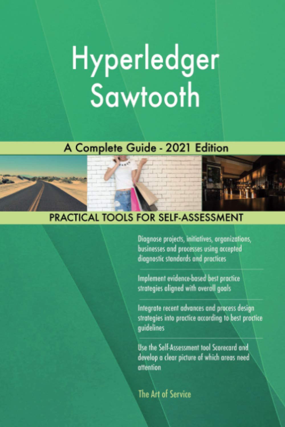 Hyperledger Sawtooth A Complete Guide - 2021 Edition: The Art of Service - Hyperledger Sawtooth ...