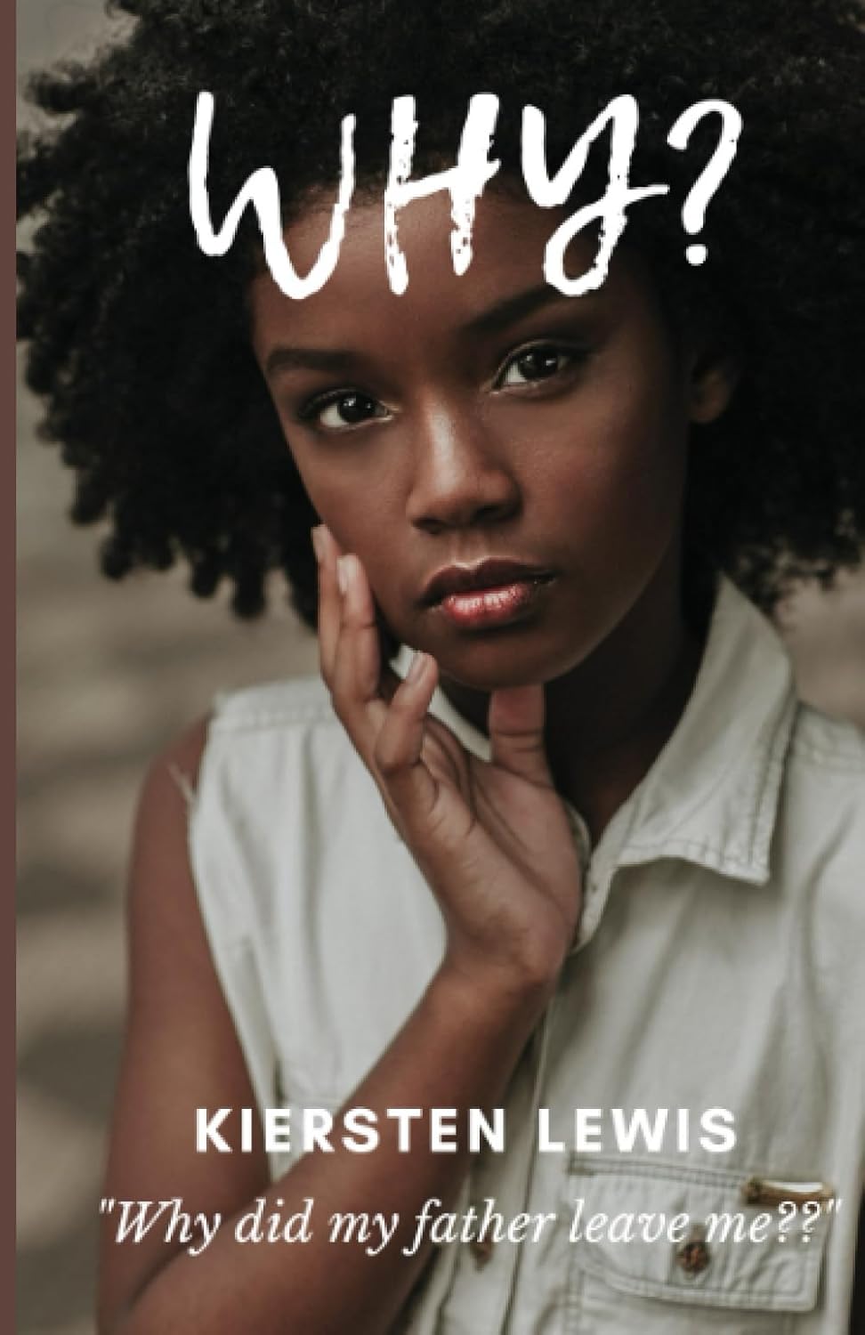 Amazon.com: Why?: 9781737511519: Lewis, Kiersten, Grace, Alana: Books