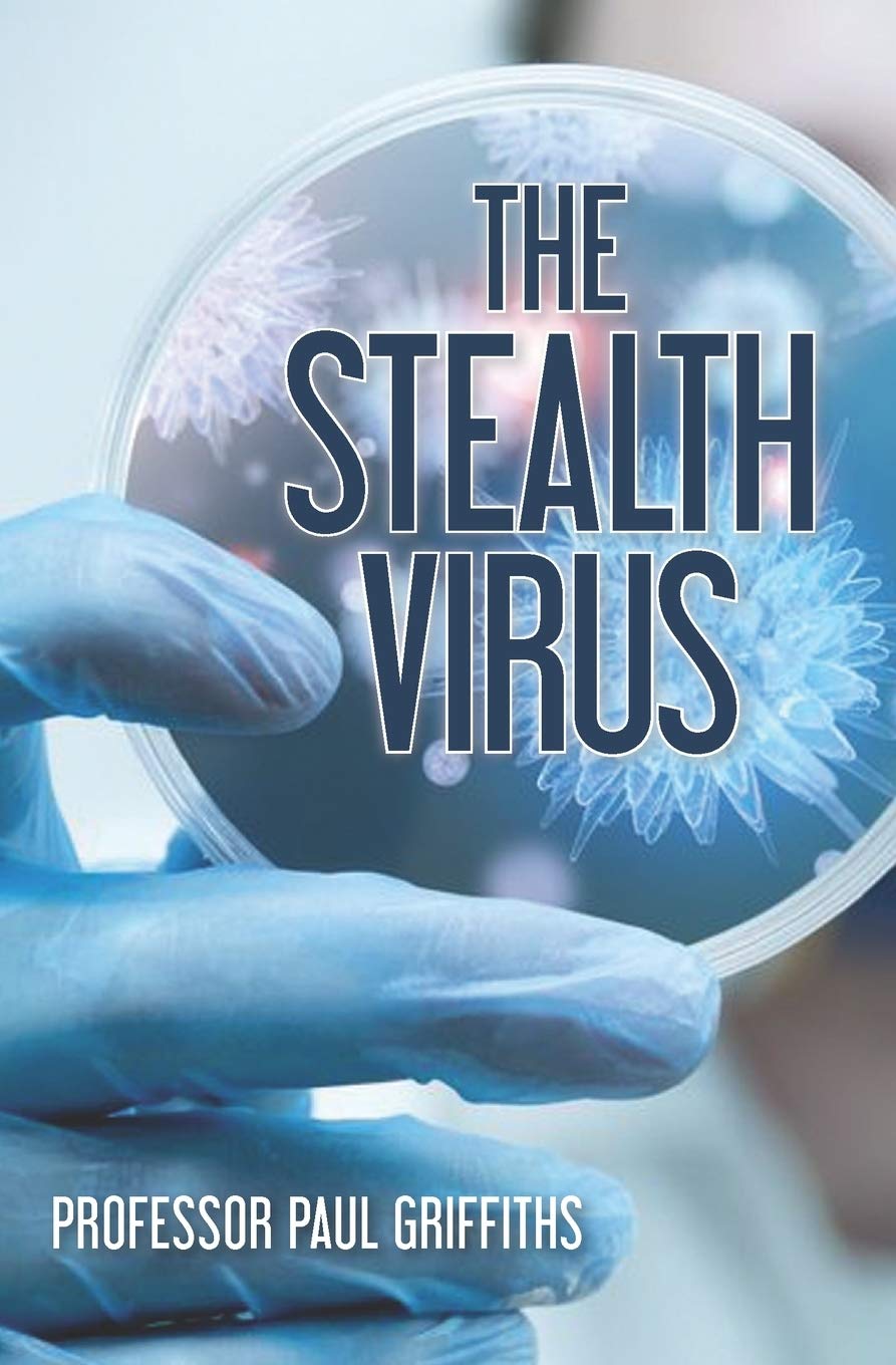 The Stealth Virus: Griffiths, Prof Paul D: 9781477566794: Amazon.com: Books