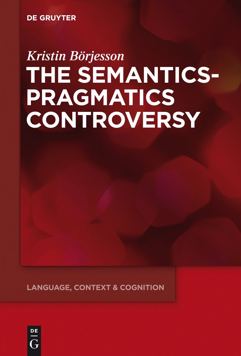 Amazon.com: The Semantics-Pragmatics Controversy (Language, Context and ...