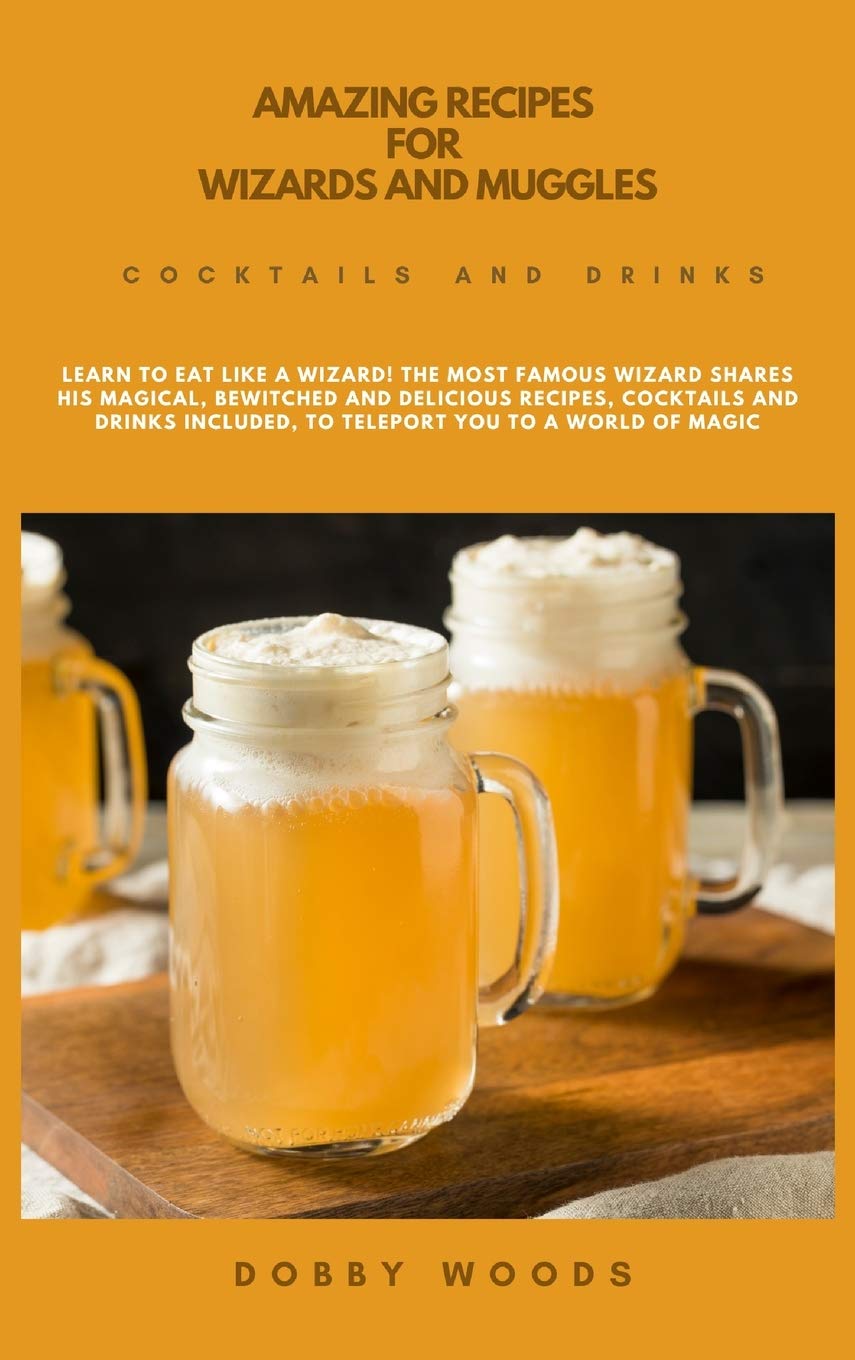 Amazing Recipes For Wizards And Muggles Learn To Eat Like | Desertcart ...