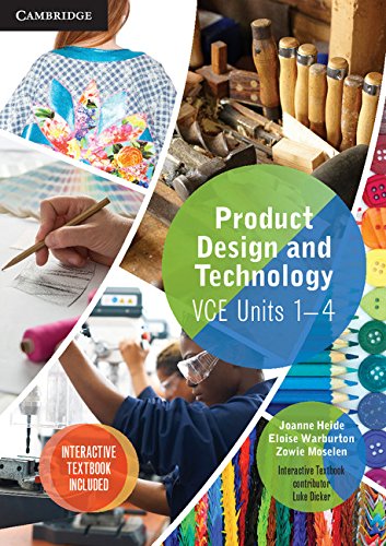 Product Design and Technology VCE Units 1–4: Heide, Joanne, Warburton, Eloise, Moselen, Zowie ...
