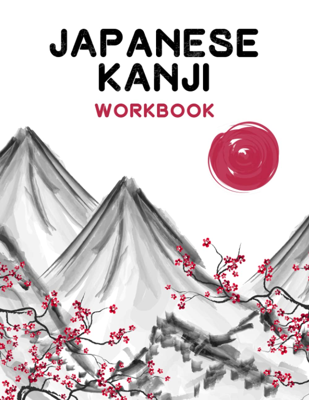 Buy Japanese Kanji Workbook: Learn Japanese Kanji Character Writing ...