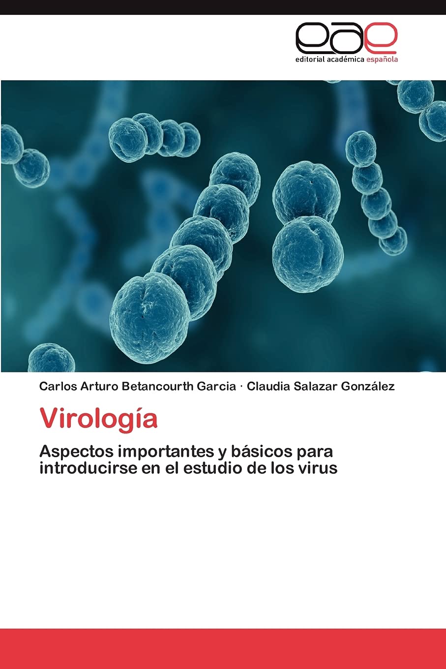 Virología: Aspectos importantes y básicos para introducirse en el ...