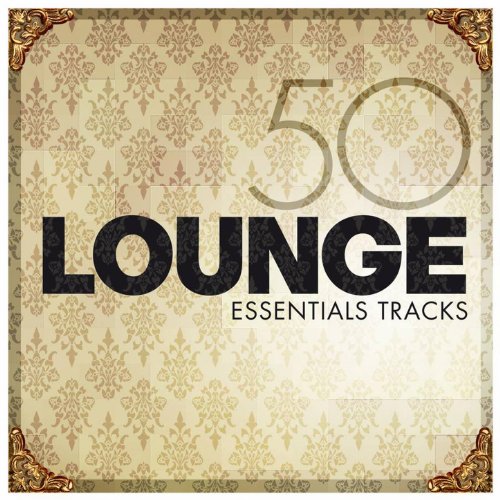 Amazon.co.jp: Lounge Essentials : VARIOUS ARTISTS: デジタルミュージック