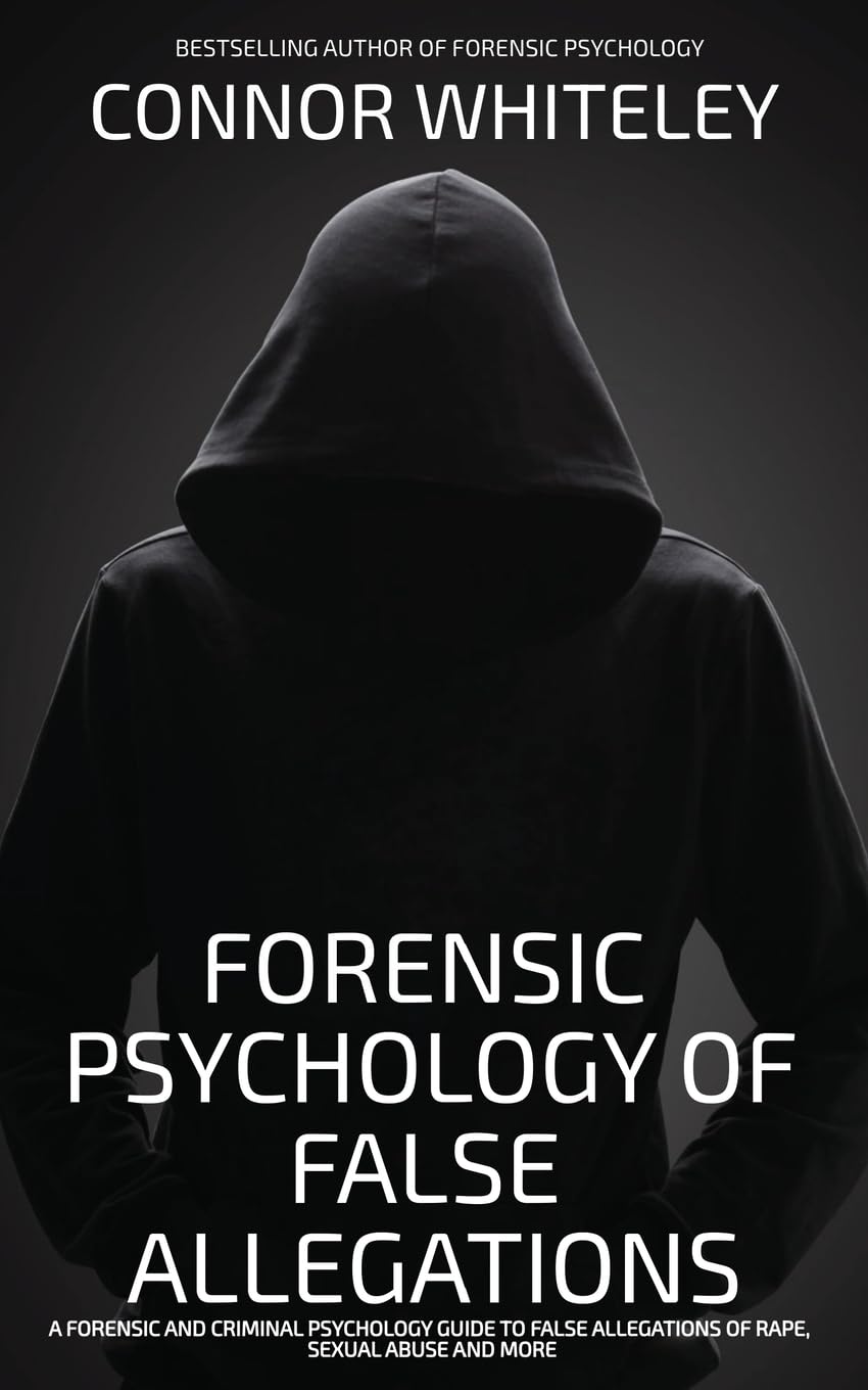 Buy The Forensic Psychology Of False Allegations: A Forensic And ...
