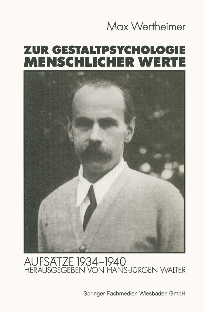 Zur Gestaltpsychologie menschlicher Werte: Aufsätze 1934-1940. Vorw. v ...