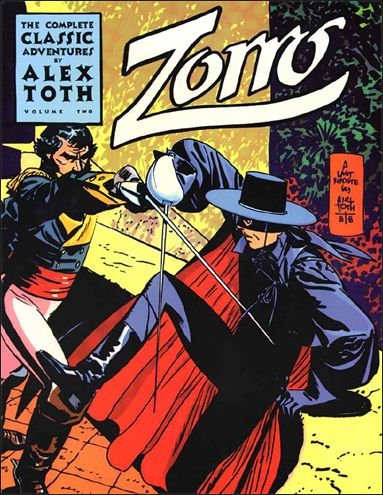 Zorro: The complete classic adventures: Amazon.co.uk: Toth, Alex ...