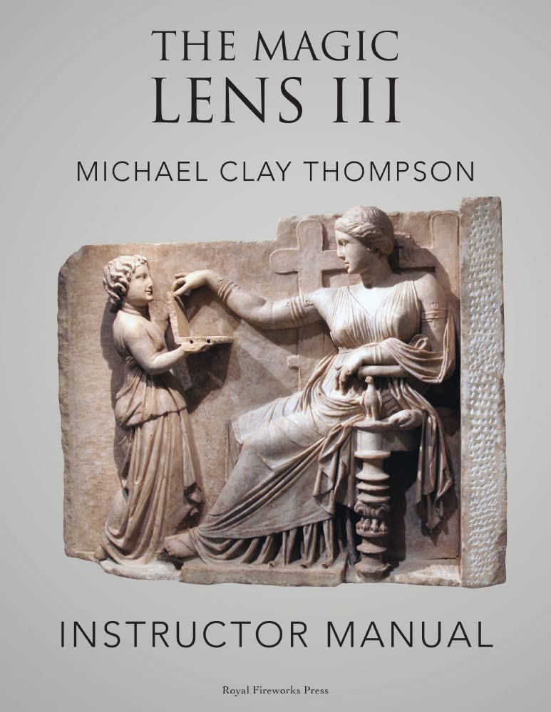 The Magic Lens III: Instructor Manual, Sixth Edition: Michael Clay ...