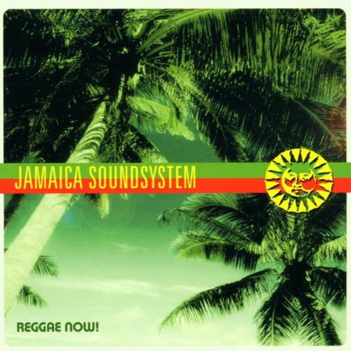 Reggae Now! - Jamaica Soundsystem: Amazon.de: Musik