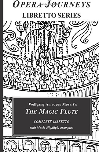 The Magic Flute - Opera Journeys Libretto Series: Amazon.co.uk: Fisher ...