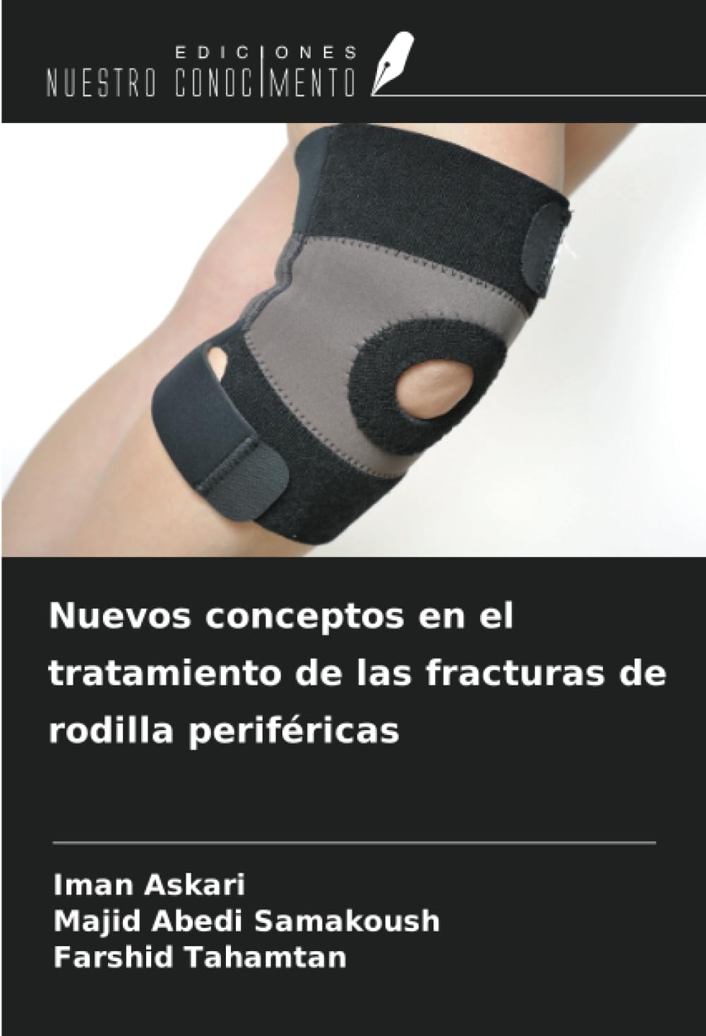 Nuevos conceptos en el tratamiento de las fracturas de rodilla ...