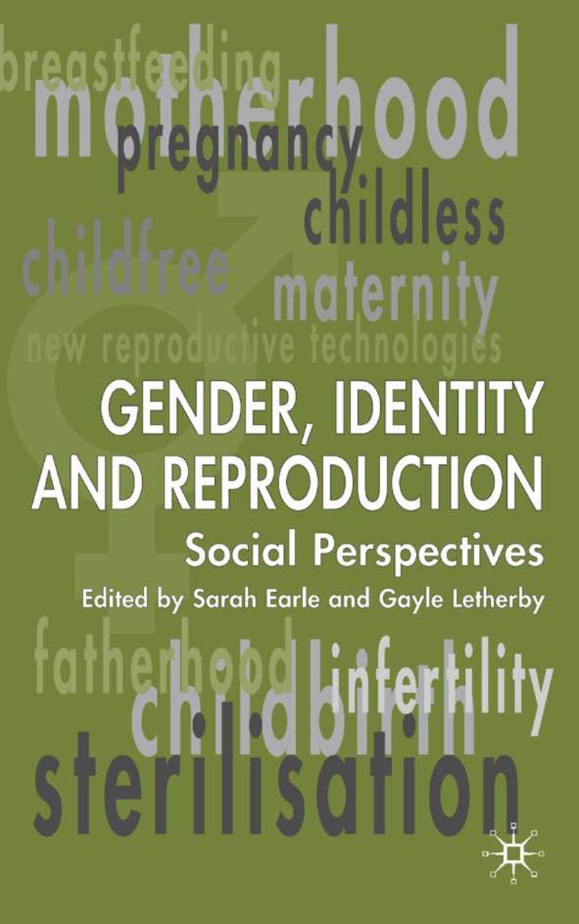 Gender, Identity & Reproduction: Social Perspectives : Earle, S ...