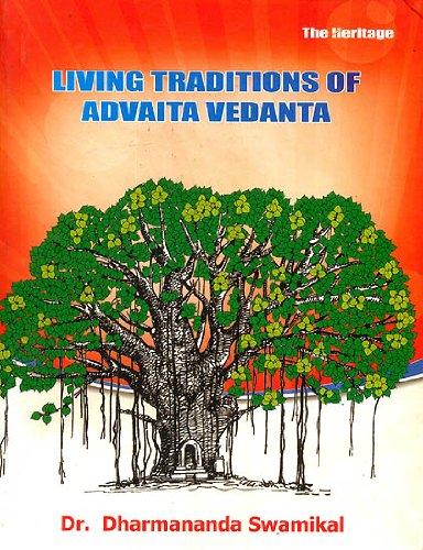 Living Traditions of Advaita Vedanta: D. Swamikal: 9788192406435 ...