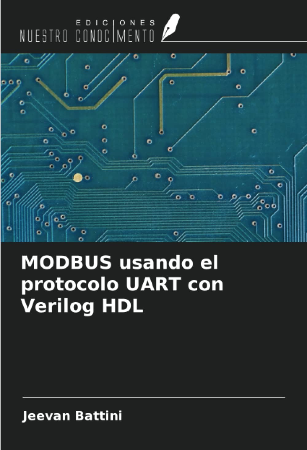 Modbus Usando El Protocolo Uart Con Verilog Hdl Uk Battini Jeevan 9786204873190 Books