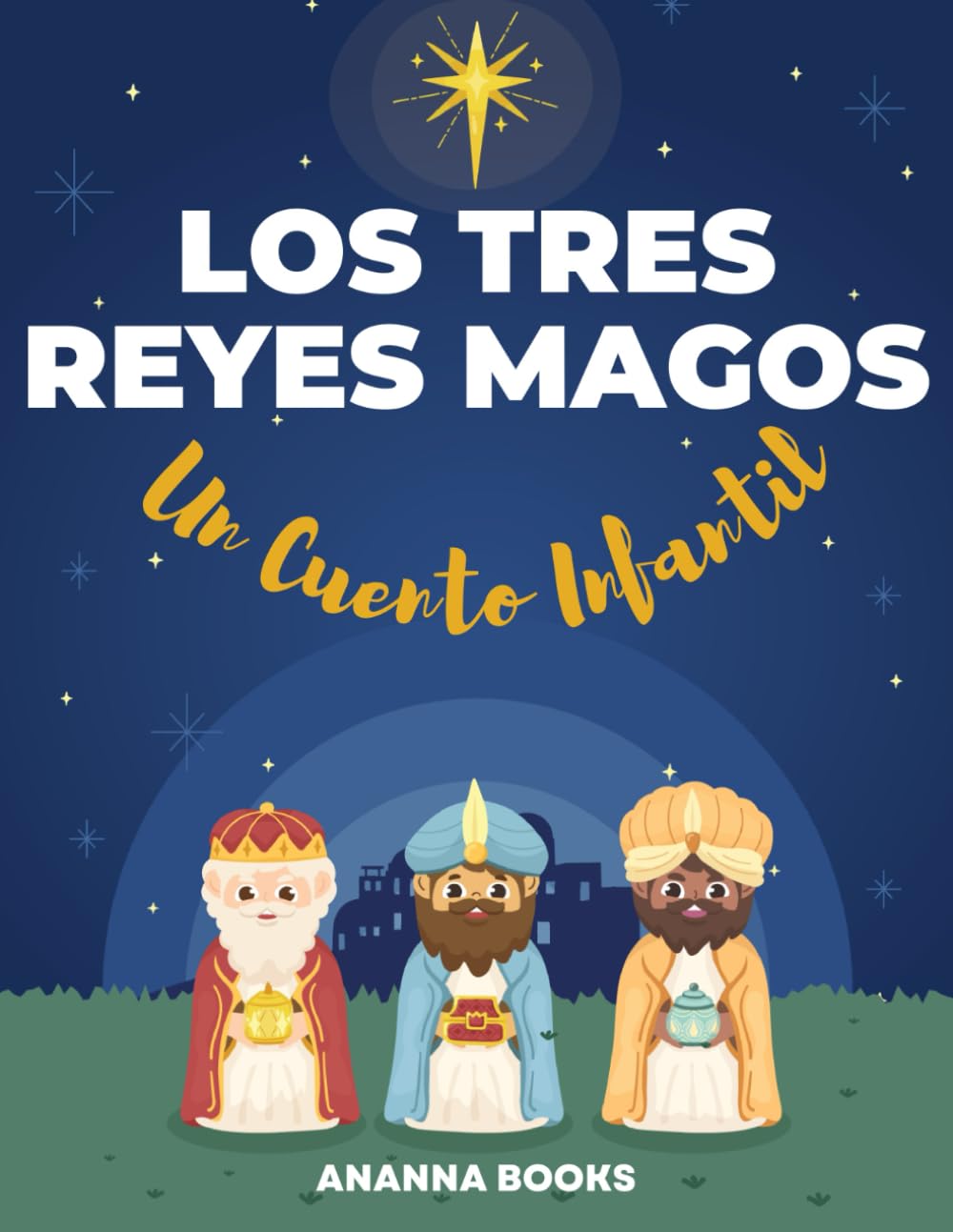 Amazon.com: Los Tres Reyes Magos Un Cuento Infantil: Libro Infantil ...