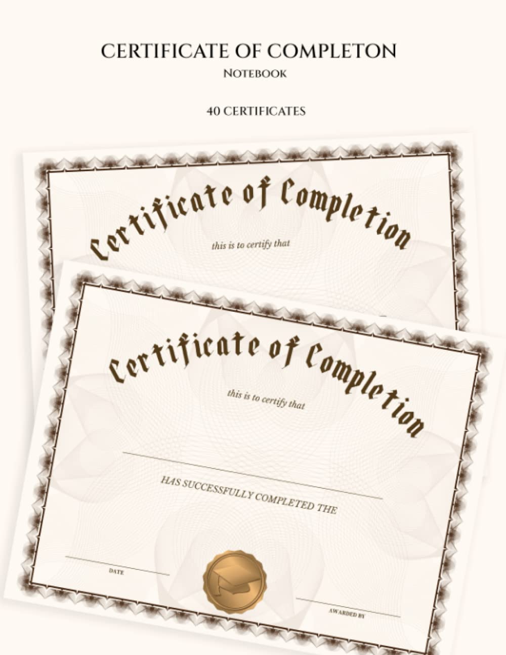 Certificate of Completion: 40 Certificates of Completion Non Perforated ...