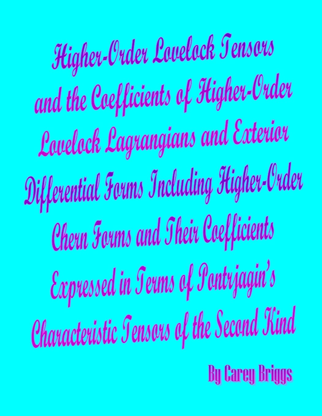 Buy Higher Order Lovelock Tensors And The Coefficients Of Higher Order