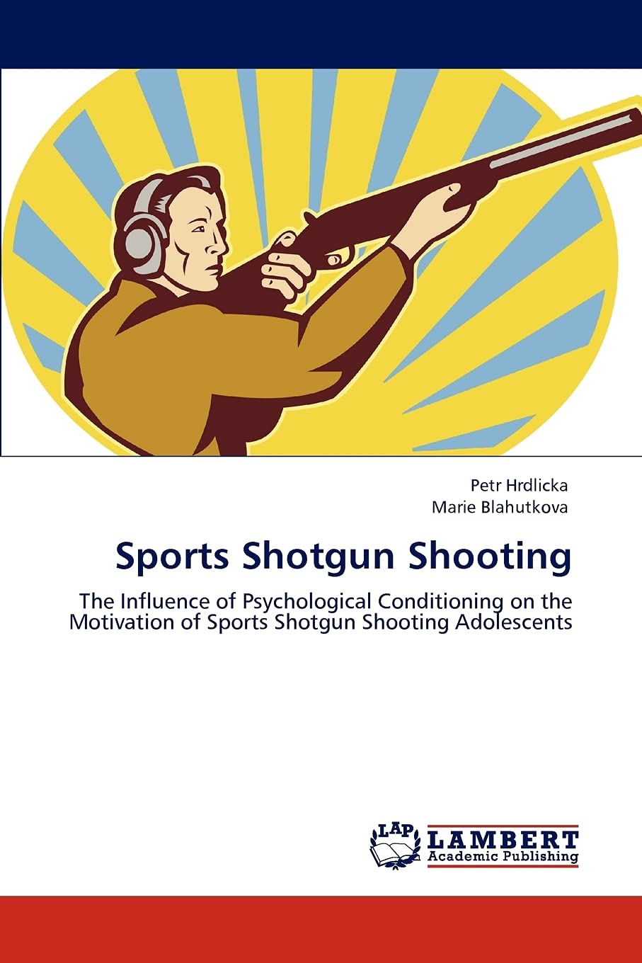 Sports Shotgun Shooting: The Influence of Psychological Conditioning on ...