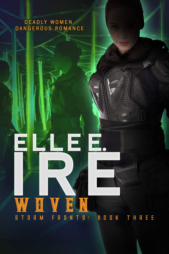 Amazon.com: Woven (Storm Fronts): 9781641082495: Ire, Elle E: Books