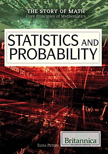 Statistics and Probability (Story of Math: Core Principles of ...