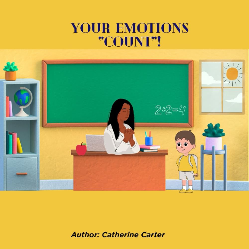 Amazon.com: your emotions “count”!: 9798861348805: Carter, Catherine: Books