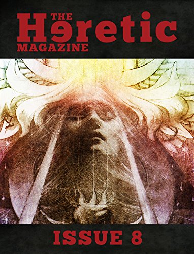The Heretic Magazine - Issue 8 eBook : Gough, Andrew: Amazon.co.uk: Books
