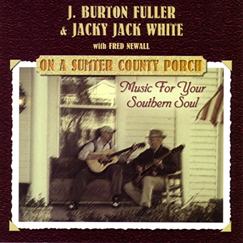 Amazon.co.jp: On a Sumter County Porch : J. Burton Fuller & Jacky Jack ...