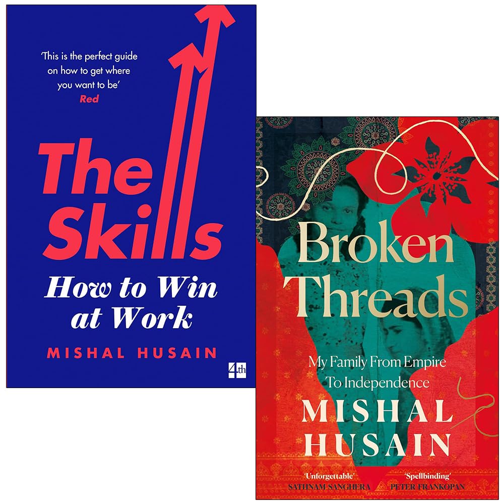 Mishal Husain Collection 2 Books Set (The Skills How to Win at Work & Broken Threads): Amazon.co ...