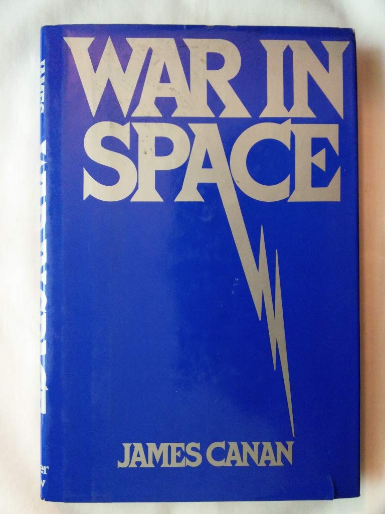 War in Space: Canan, James: 9780060380229: Amazon.com: Books