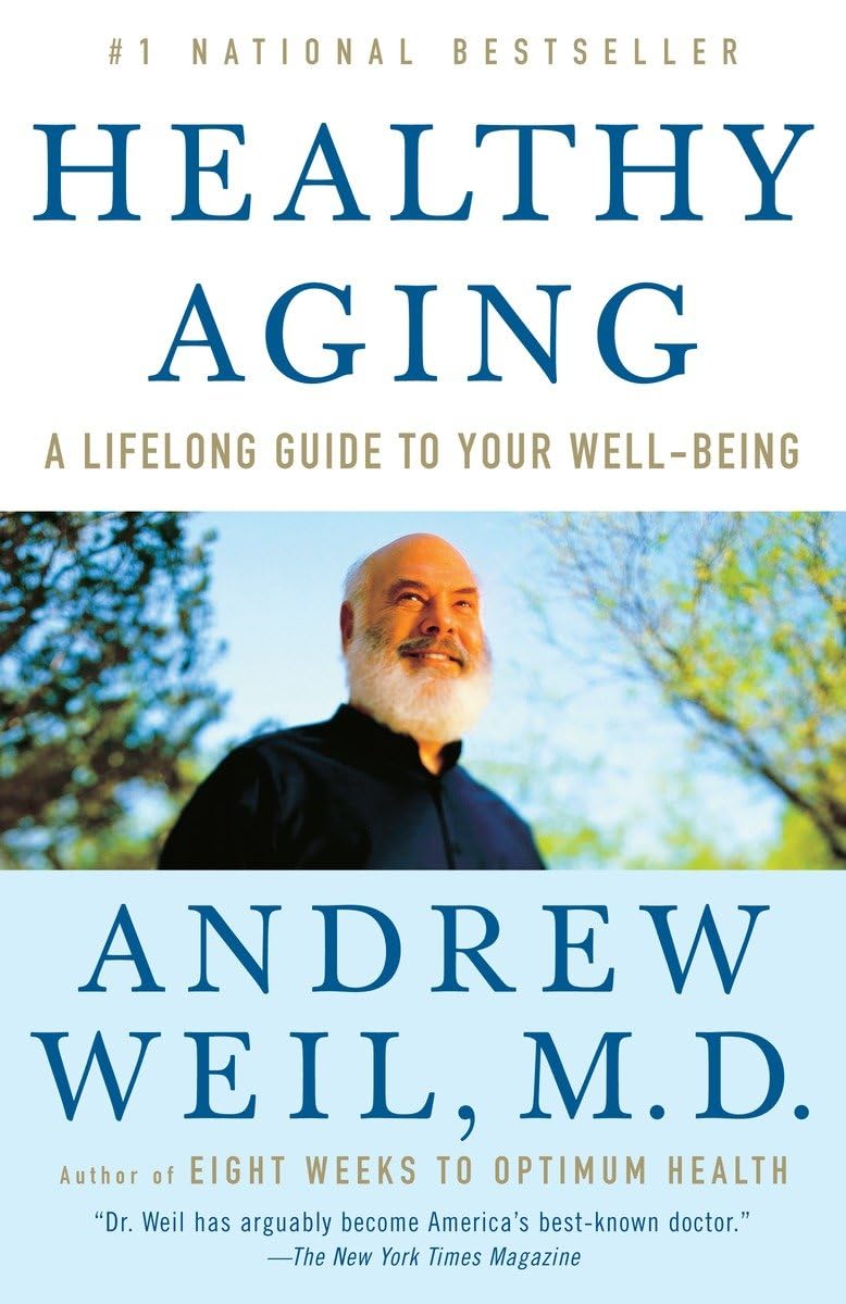Amazon.com: Healthy Aging: A Lifelong Guide to Your Well-Being ...