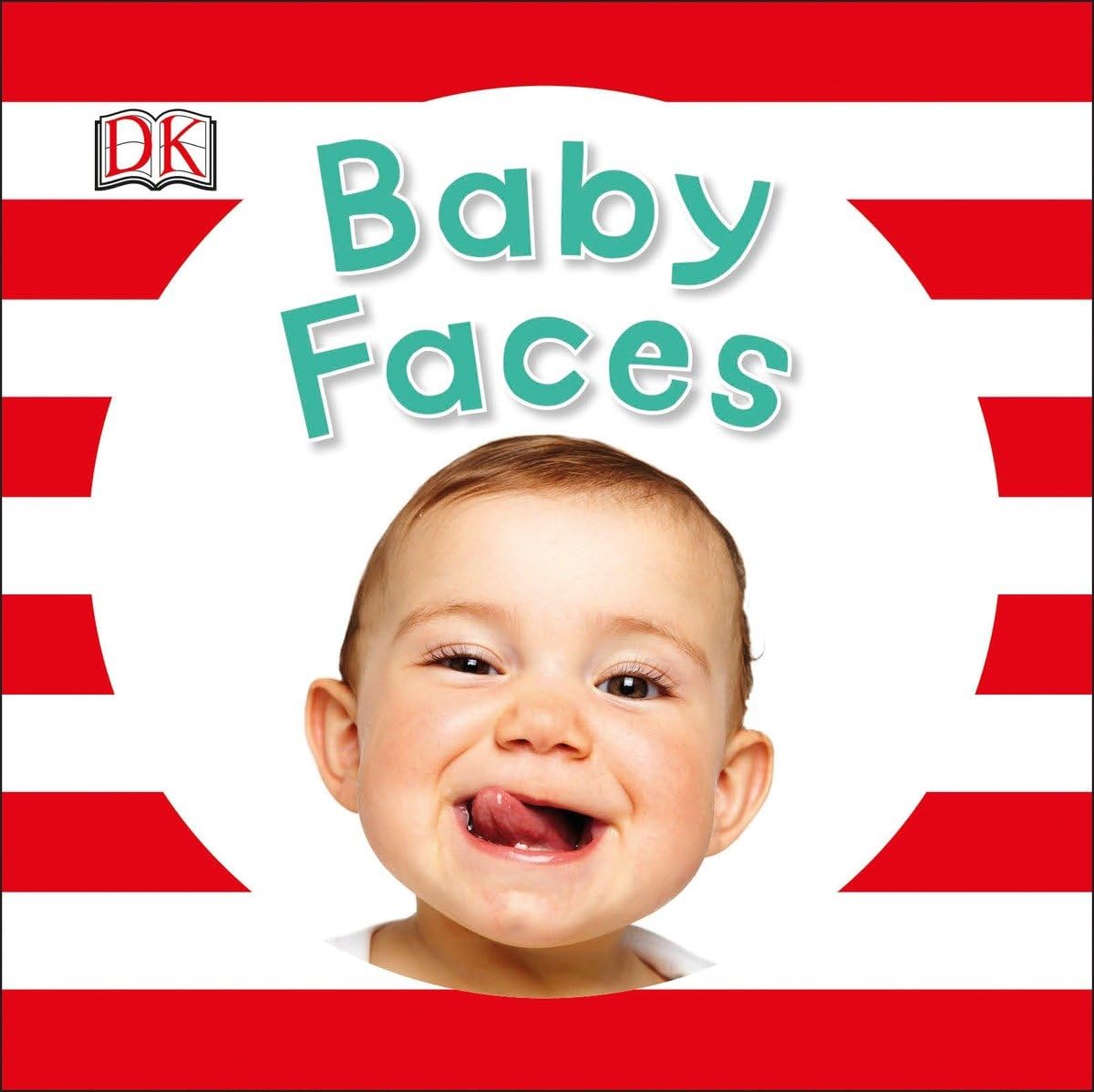 Baby Faces (Baby Sparkle): DK: 9781465444660: Amazon.com: Books