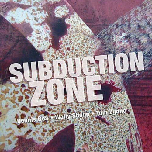 Play Subduction Zone by Dennis Rea, Wally Shoup & Tom Zgonc on Amazon Music
