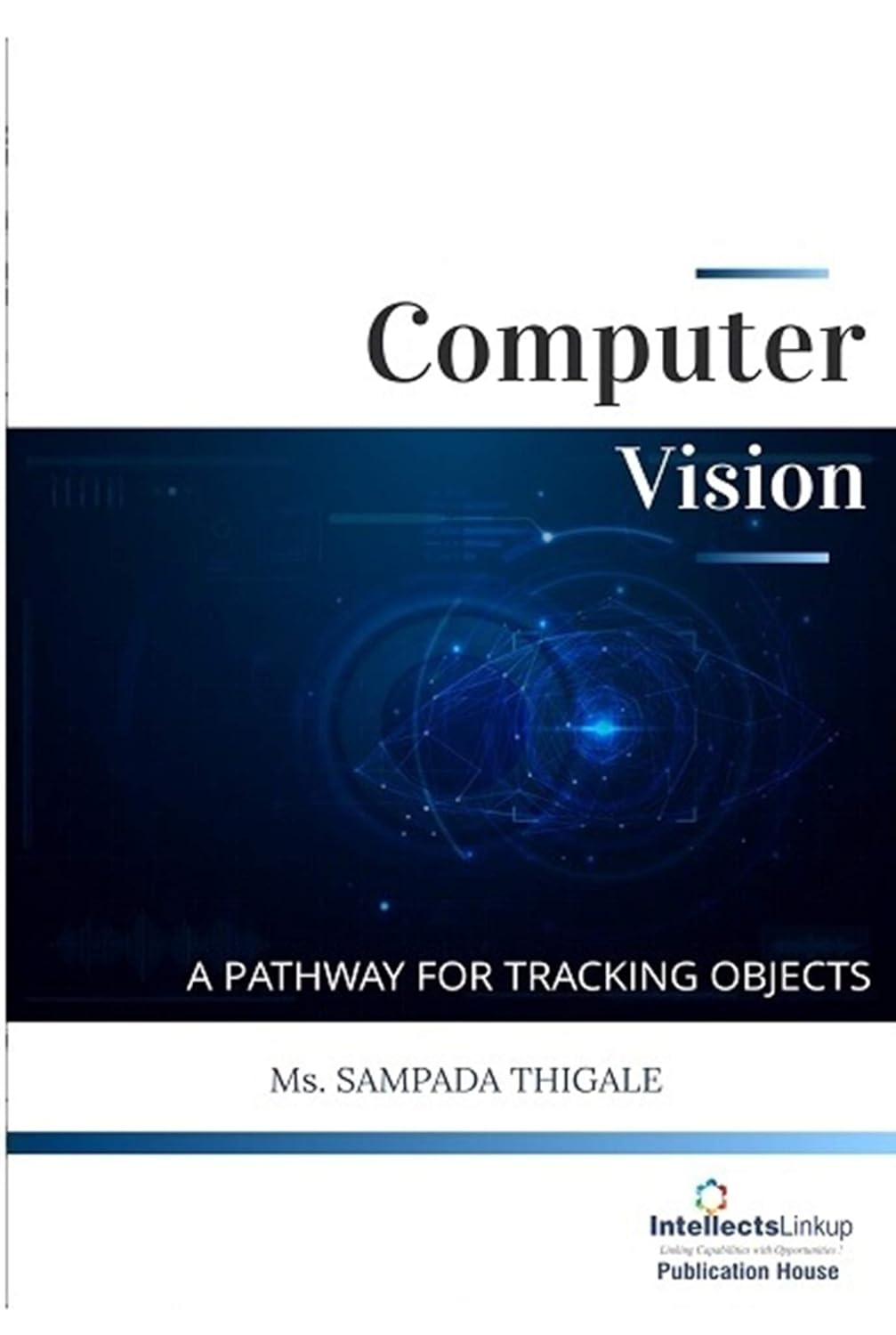 COMPUTER VISION: A PATHWAY FOR TRACKING OBJECTS eBook : THIGALE ...