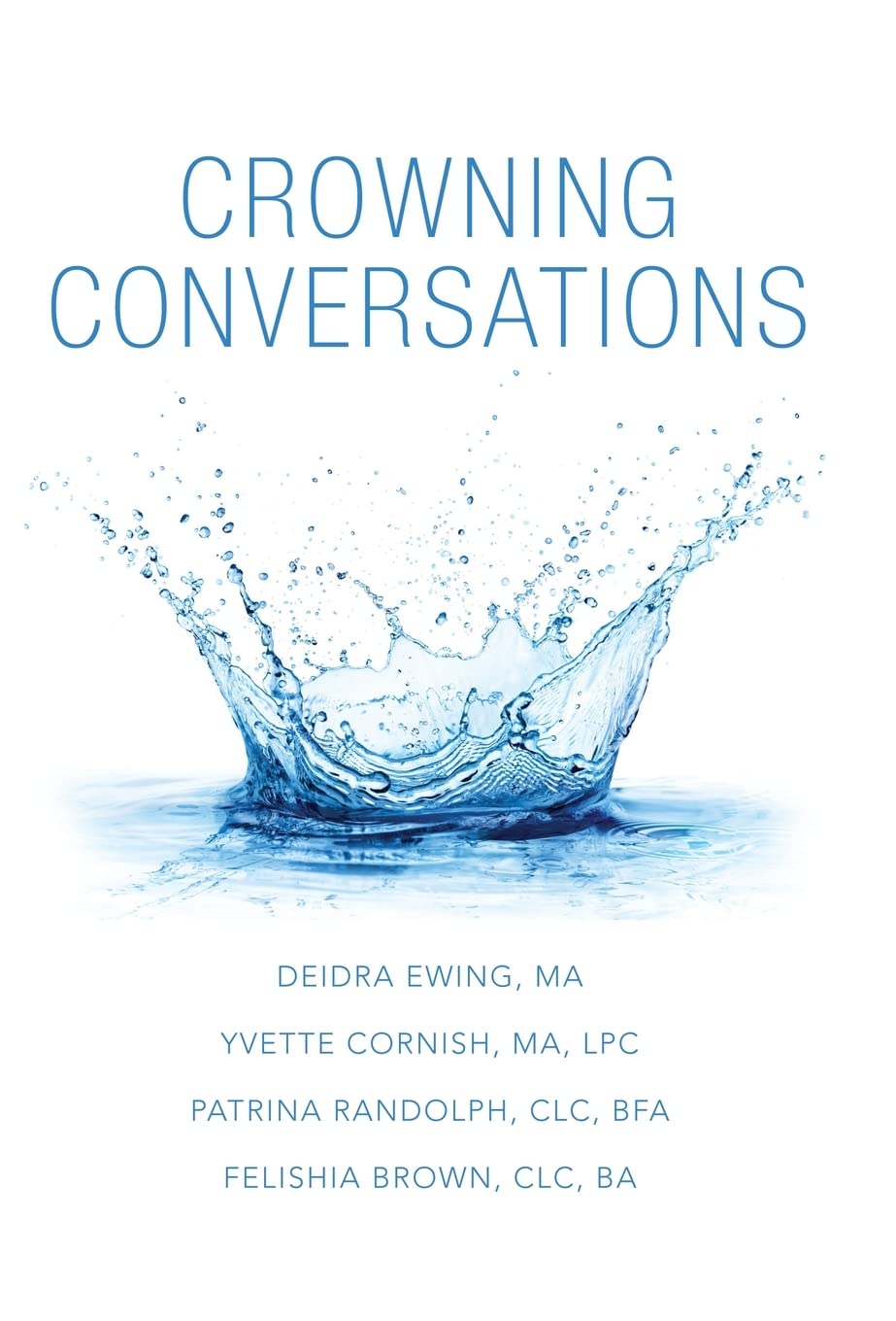 Amazon.com: Crowning Conversations: 9781665709200: Ewing M a, Deidra ...