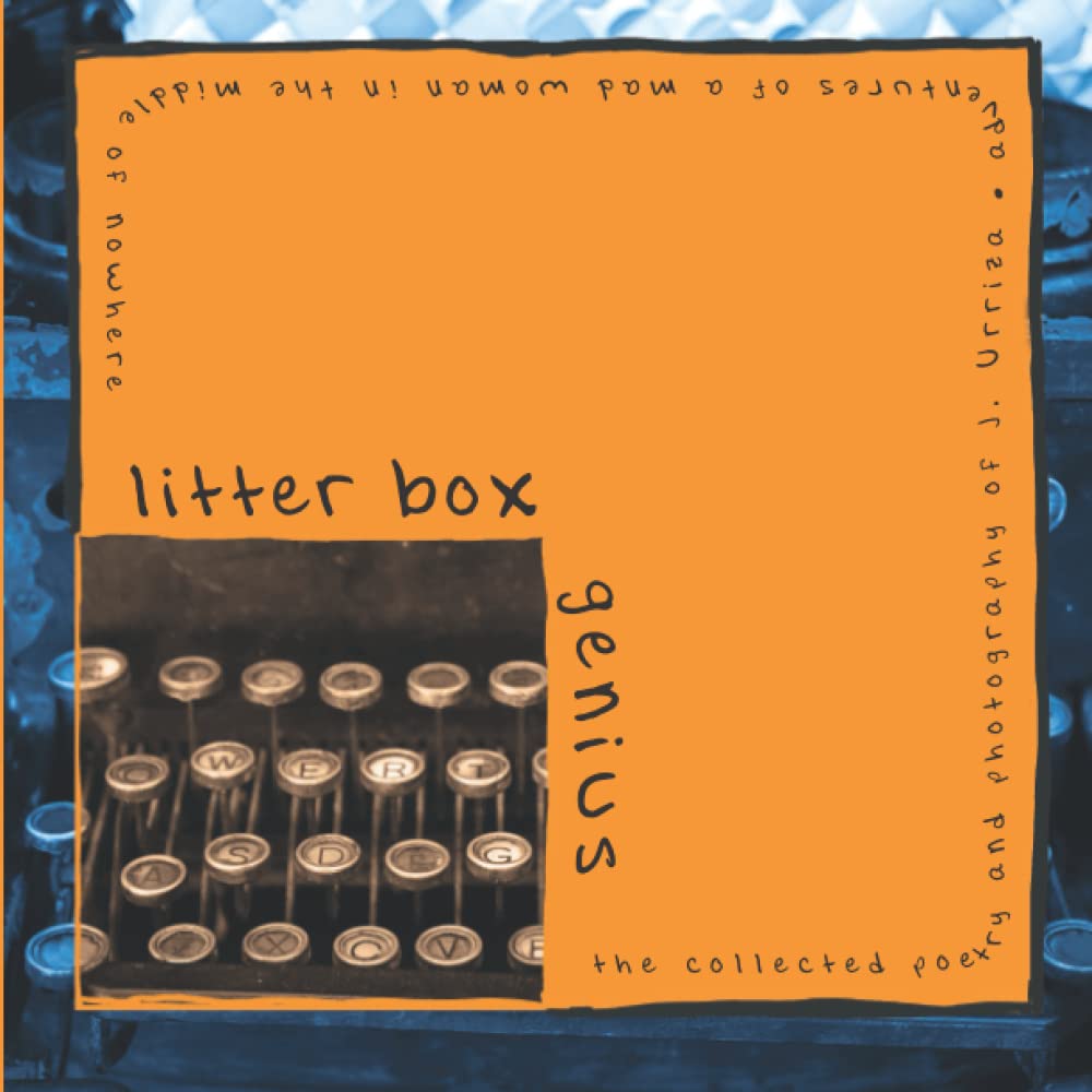 Amazon.com: Litter Box Genius: The Collected Poetry and Photography of ...