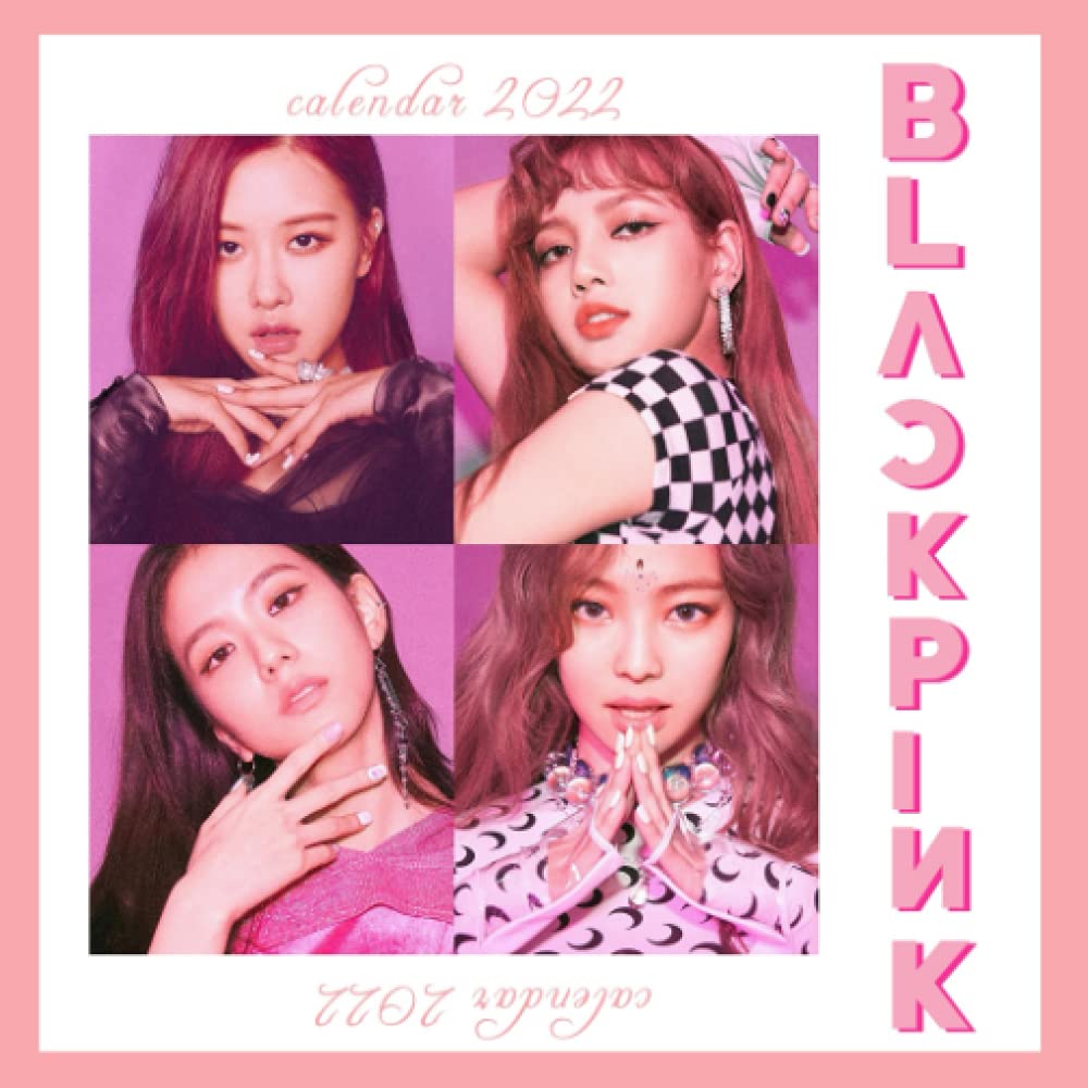 Blackpink Calendar 2022 Blackpink Official 2022 Calendar Monthly ...