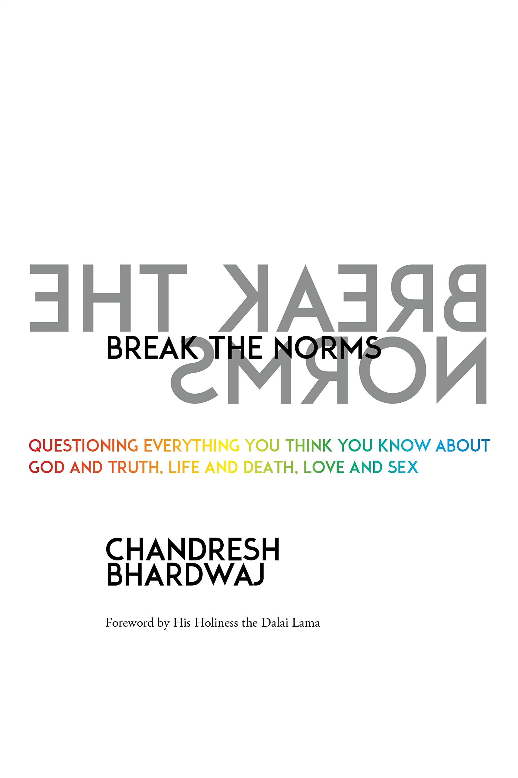 Break the Norms: Bhardwaj, Chandresh: 9781622035410: Amazon.com: Books