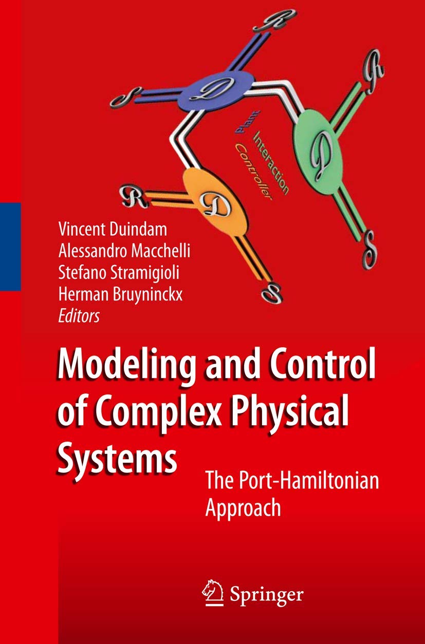 Modeling and Control of Complex Physical Systems: The Port-Hamiltonian ...