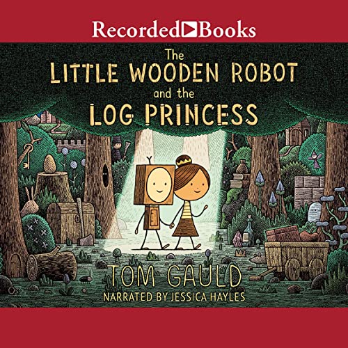 Amazon.com: The Little Wooden Robot and the Log Princess (Audible Audio ...