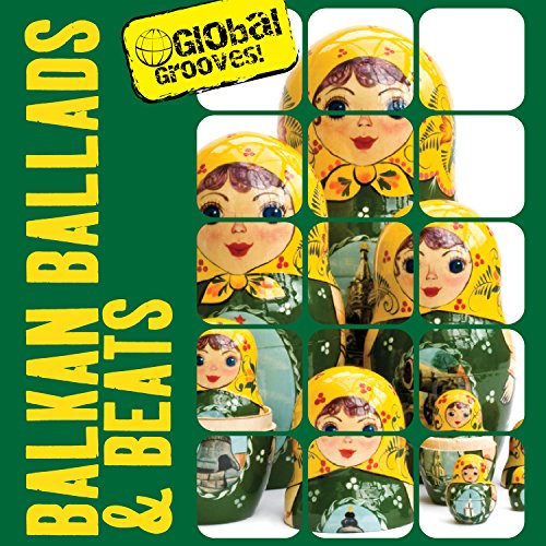 Amazon.com: Global Grooves - Balkan Ballads & Beats : Various artists ...