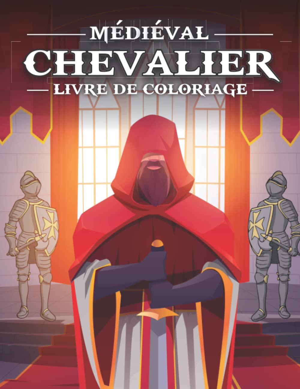 Buy médiéval Chevalier livre de coloriage: Cahier de coloriage - Les ...