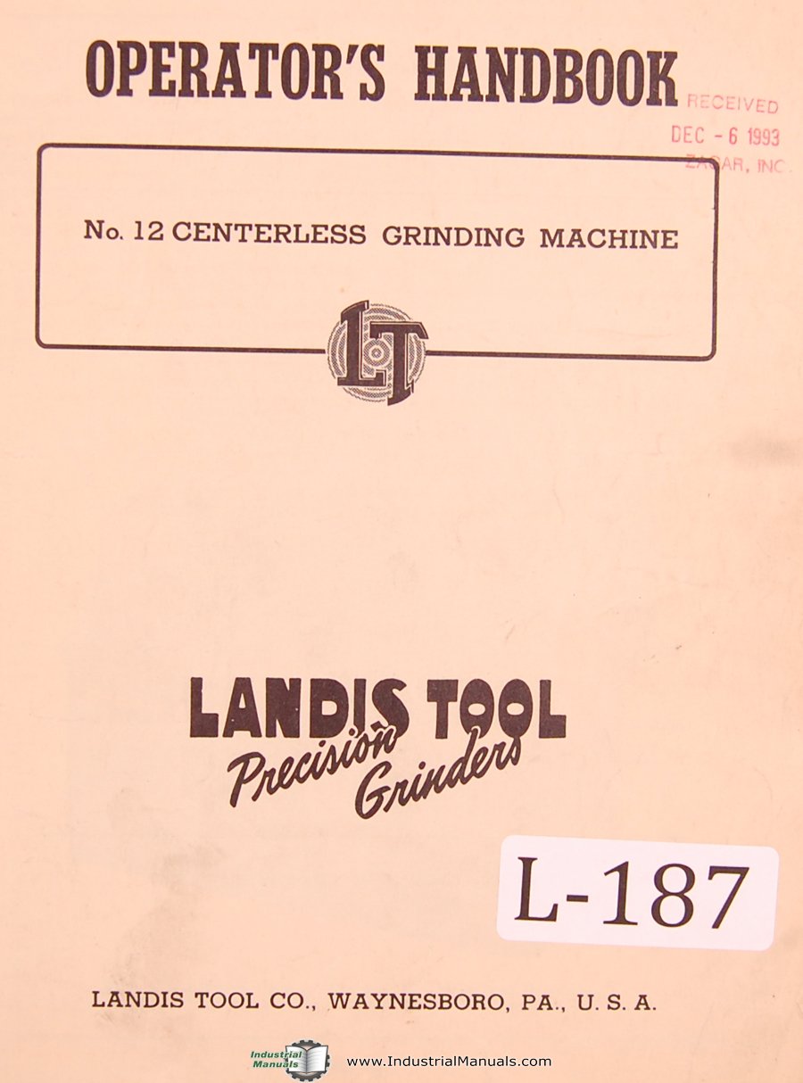 Landis No. 12 Centerless Grinding Machine Operators Instruction Manual ...